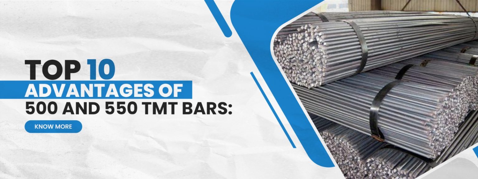 Top 10 Advantages of 500 and 550 TMT Bars: - satyasteel